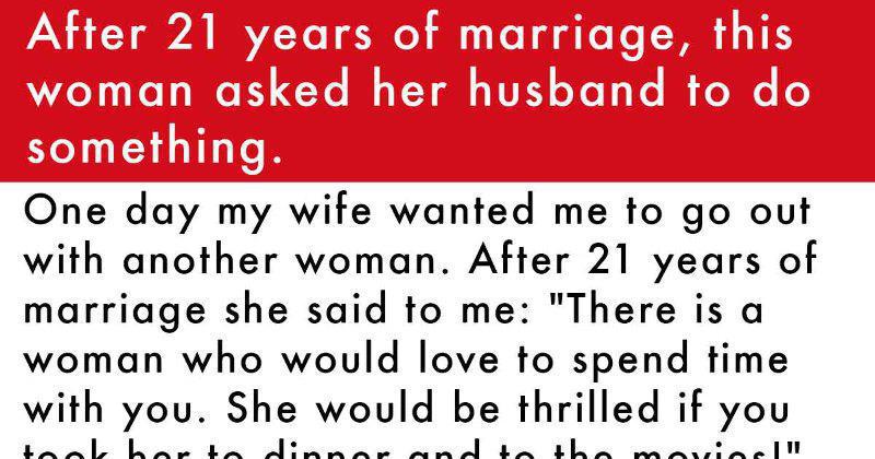 After 21 Years Of Marriage This Woman Asked Her Husband To Do Something After 21 Years Of Marriage This Woman Asked Her Husband To Do Something